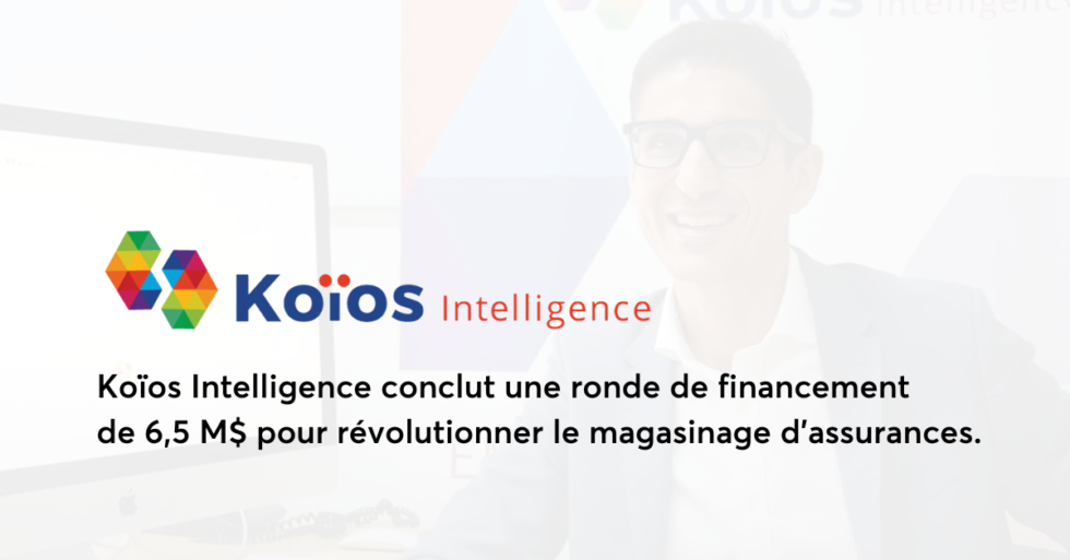 Koïos Intelligence conclut une ronde de financement de 6,5 M$ pour ...